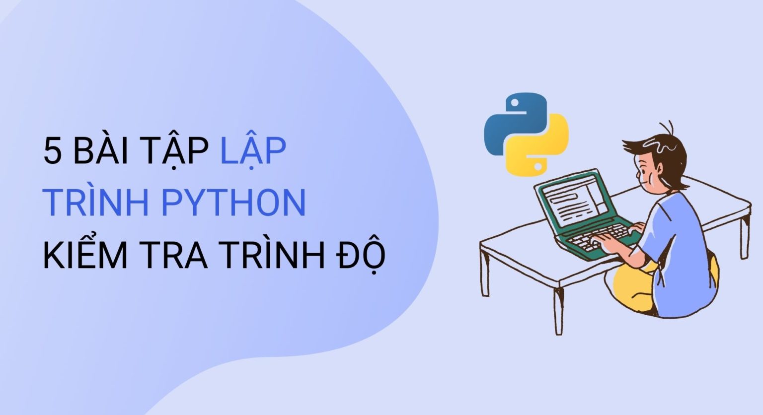 5 bài tập lập trình Python giúp bạn rèn luyện kỹ năng - Blog | Got It ...