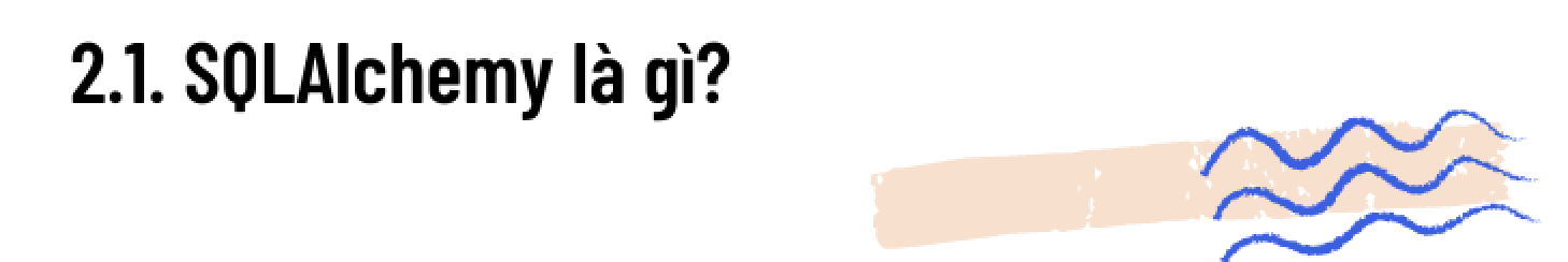 Tổng quan ORM, SQLAlchemy